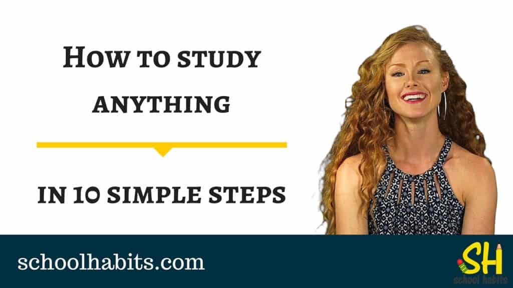How to study anything: 10 steps - SchoolHabits