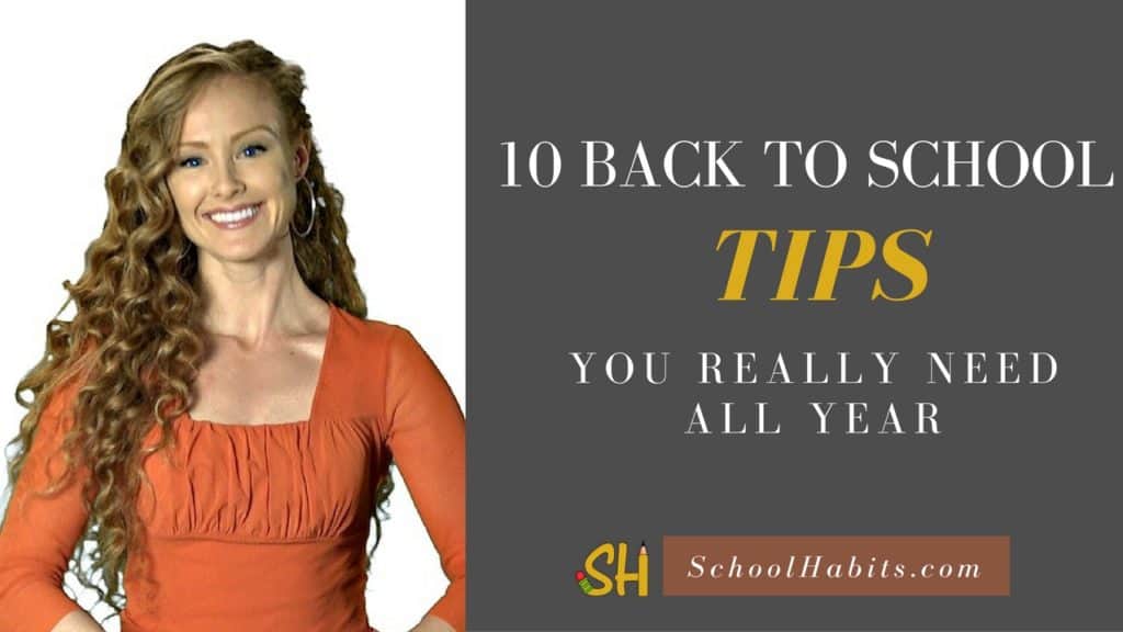 10 back to school tips that you really need all year - SchoolHabits