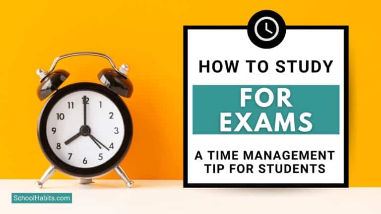 How to study for exams: Time management tip - SchoolHabits