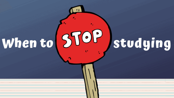 When you should stop studying - SchoolHabits