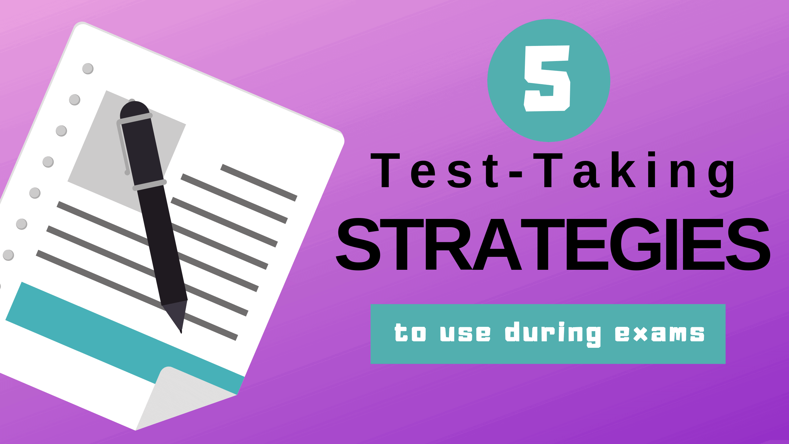5 Test Taking Strategies To Use During Exams SchoolHabits