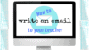 How to write an email to your teacher: Tips, rules and examples ...