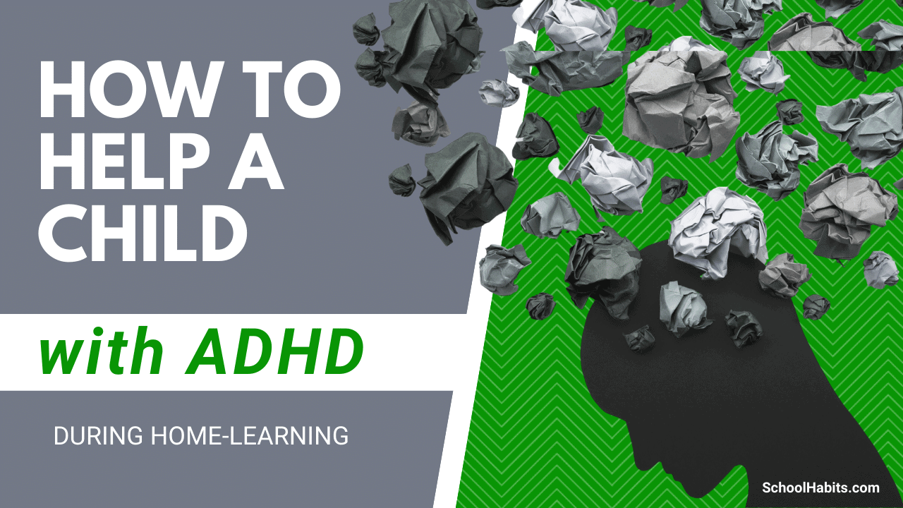 How to help a child with ADHD during remote learning: 8 tips - SchoolHabits