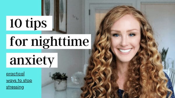 10 ways to handle anxiety at nighttime - SchoolHabits