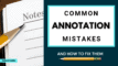 6 common annotation mistakes you’re likely making - SchoolHabits