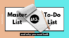 Master List vs. to-do list, and why you need both - SchoolHabits