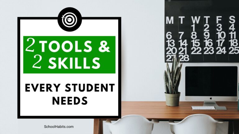 Student tips: 2 tools and 2 skills every student needs - SchoolHabits