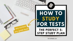 How to study for tests: The perfect 5-step study plan - SchoolHabits