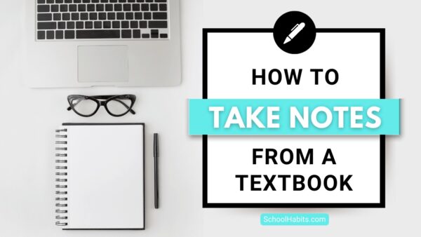 How to take notes from a textbook: 11 note-taking tips - SchoolHabits