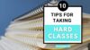 10 tips for taking hard classes - SchoolHabits