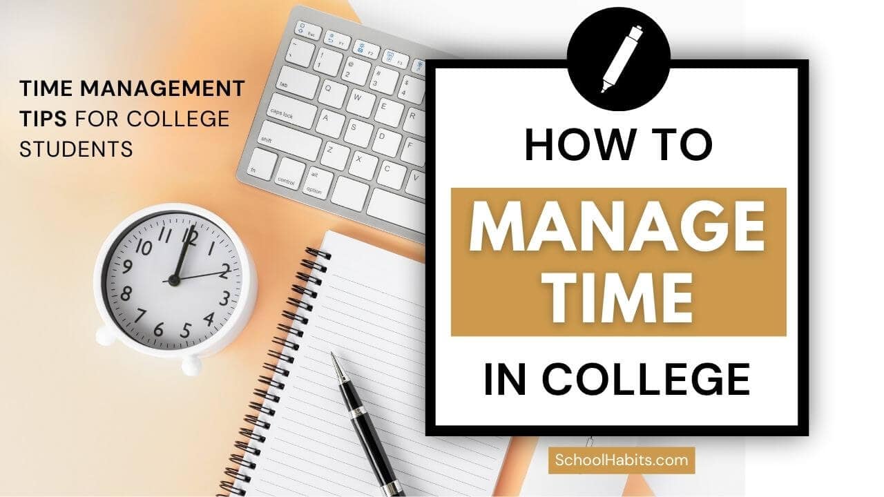 How to Manage Time in College: 4 Time Management Tips for College ...