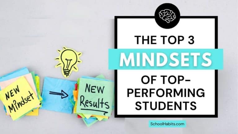 The Top 3 Student Mindsets of Top Performing Students - SchoolHabits