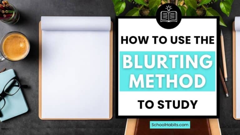 How to Use the Blurting Method to Study - SchoolHabits