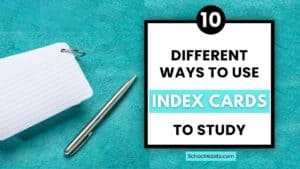 10 Different Ways to Use Index Cards to Study - SchoolHabits
