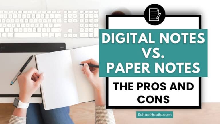 Digital Notes vs. Paper Notes: The Pros and Cons - SchoolHabits