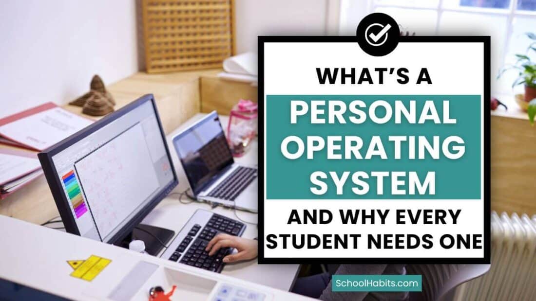 What’s a Personal Operating System (and Why Every Student Needs One ...