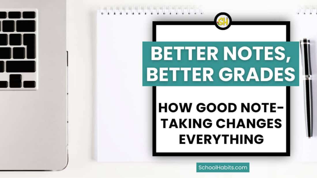 Better Notes, Better Grades: How Good Note-Taking Changes Everything ...